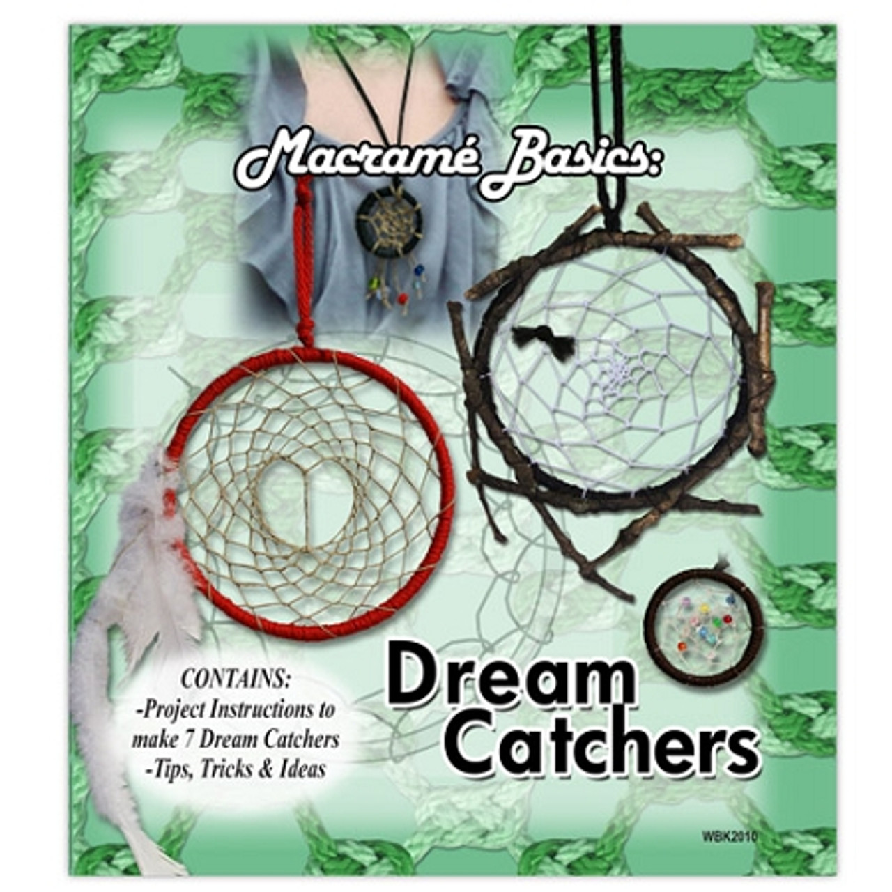 Macrame Basics: Dream Catchers Instruction Inspiration Book Macrame Basics: Dream Catchers Instruction Inspiration Book