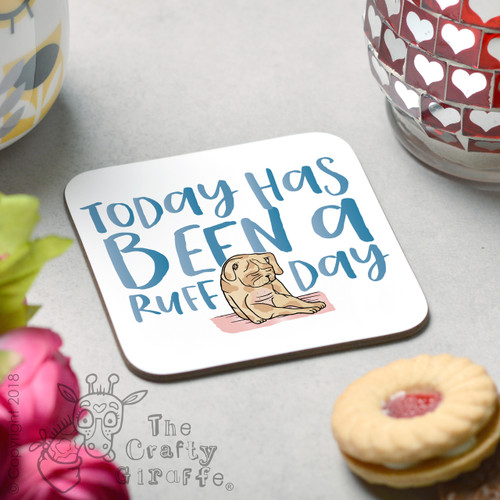 Today has been a ruff day mug - The Crafty Giraffe